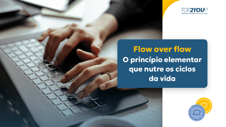 Flow Over Flow - O Princípio Elementar que Nutre os Ciclos da Vida ...